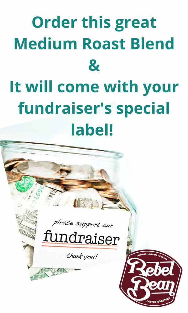 Whole Bean Custom Labeled Medium Roast – Rebel Bean Fundraising